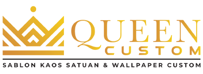 Queen Custom | Cetak Sablon Satuan & Wallpaper Custom Terlengkap di ...